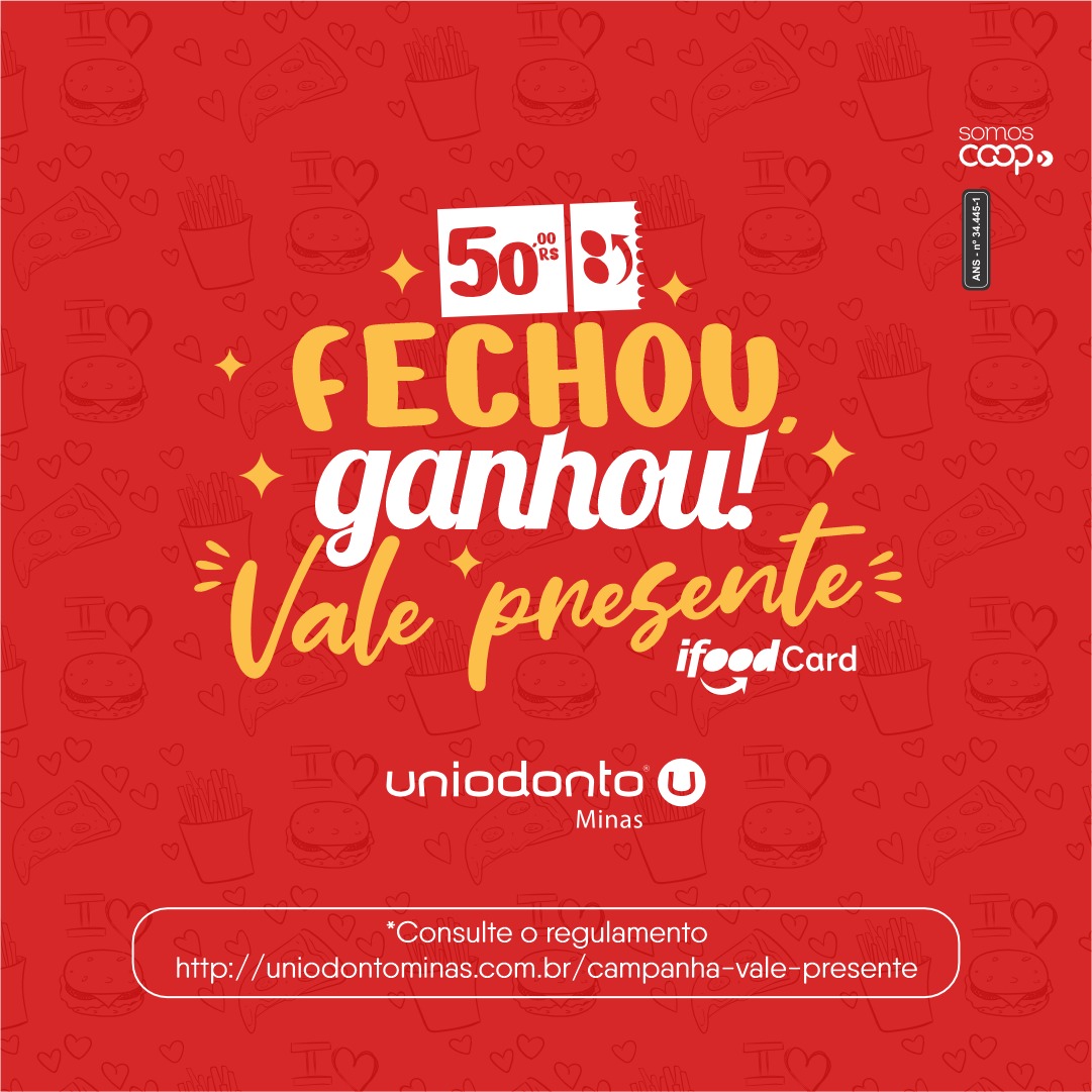Uniodonto lança a nova campanha “Fechou, ganhou! Vale presente iFood ...
